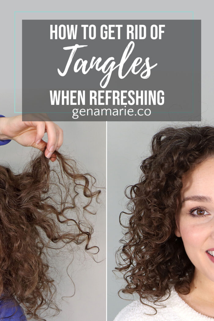 How to Get Rid of Tangles When Refreshing Curly Hair - Gena Marie