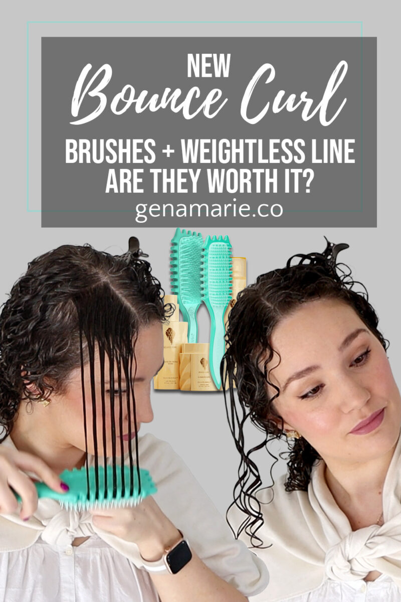 New Bounce Curl Brushes + Weightless Line — Are They Worth It? - Gena Marie